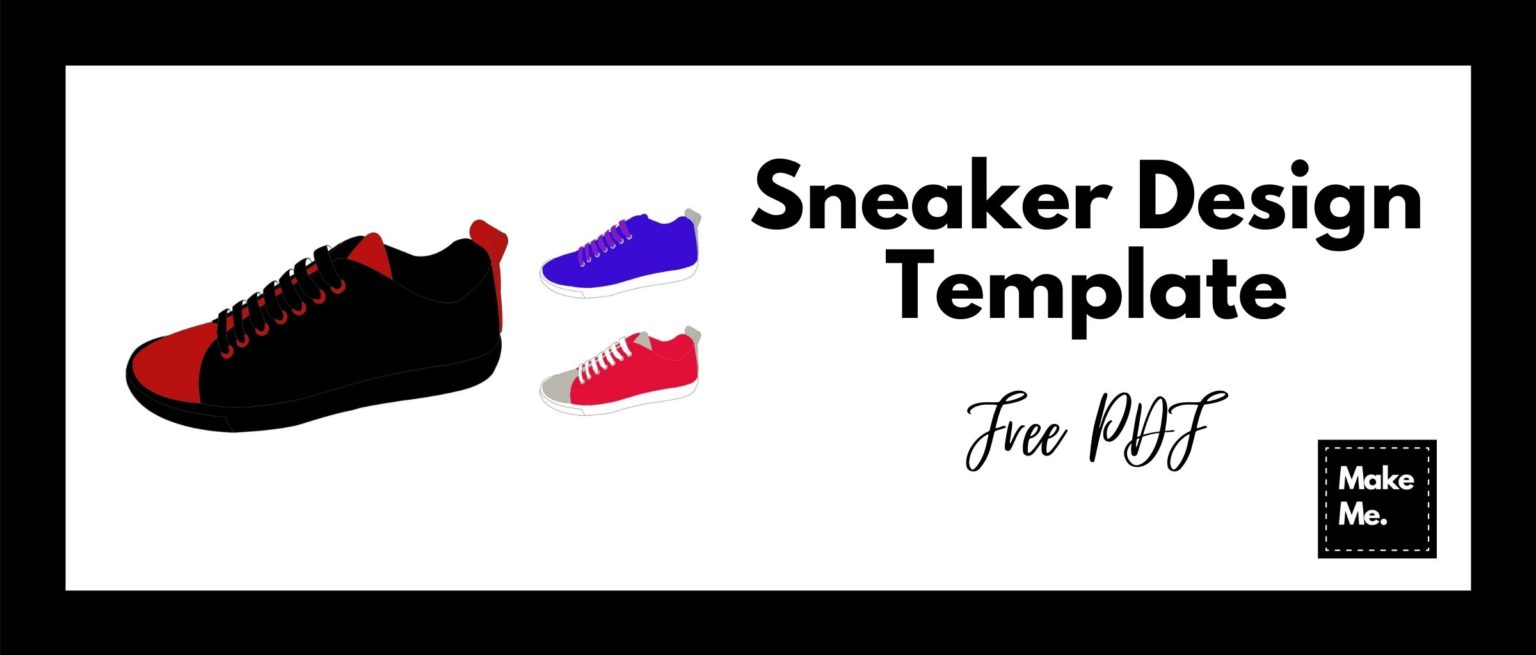 Design Your Sneakers with our Free PDF Template – Make Me | Shoe-Making ...